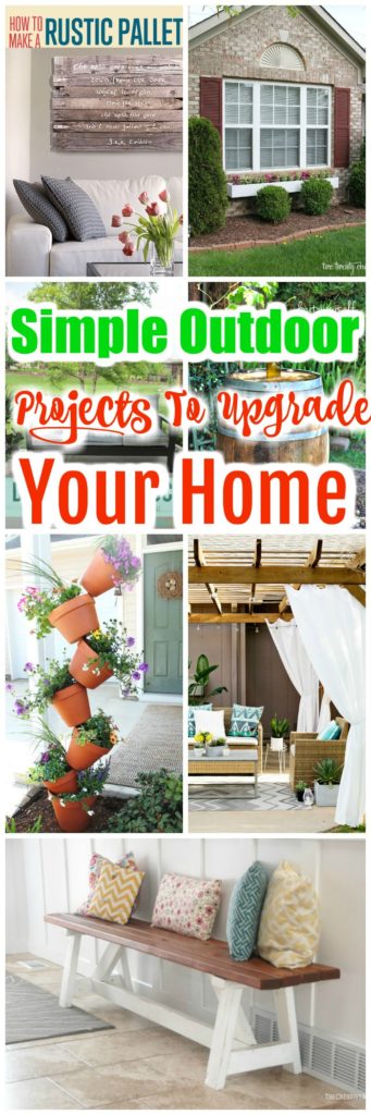DIY Outdoor Projects To Upgrade Your Home - DIYnCrafty